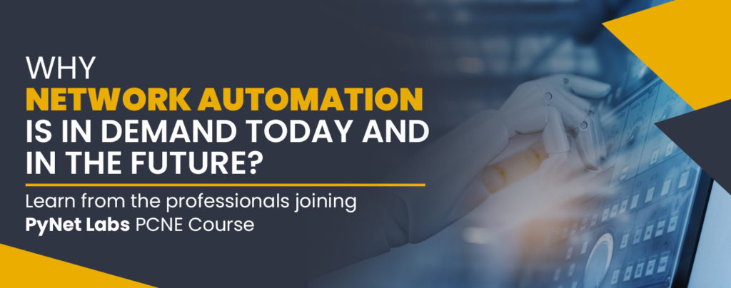 Why Network Automation is in Demand today and in the future?