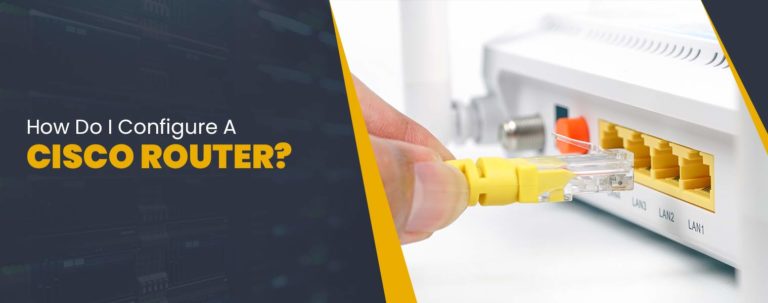 How do I Configure a Cisco Router in 10 Easy Steps