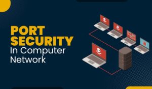 What is Port Security in Networking? - PyNet Labs