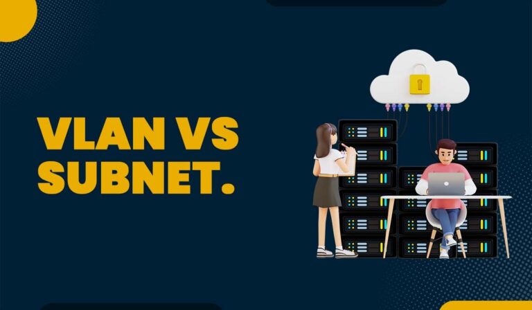 VLAN vs Subnet - What's the difference?