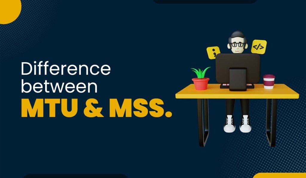 Difference between MTU and MSS - PyNet Labs