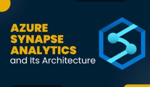 Azure Synapse Analytics and Its Architecture - PyNet Labs
