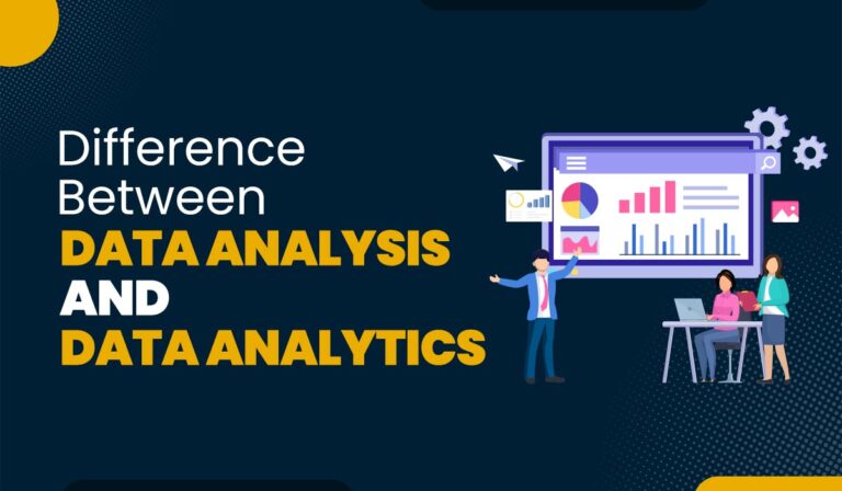 Difference Between Data Analysis and Data Analytics (2025)
