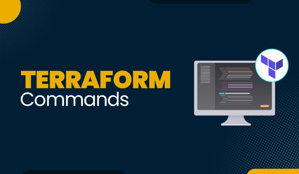 Understanding Terraform Commands - Terraform Cheat Sheet